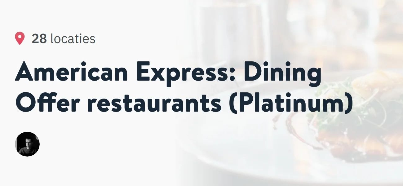 American Express: Dining Offer restaurants (Platinum)