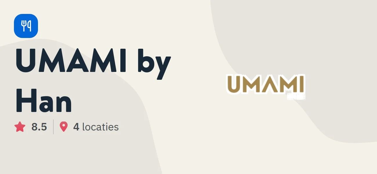 Alle UMAMI by Han restaurants waar je kunt betalen met een creditcard